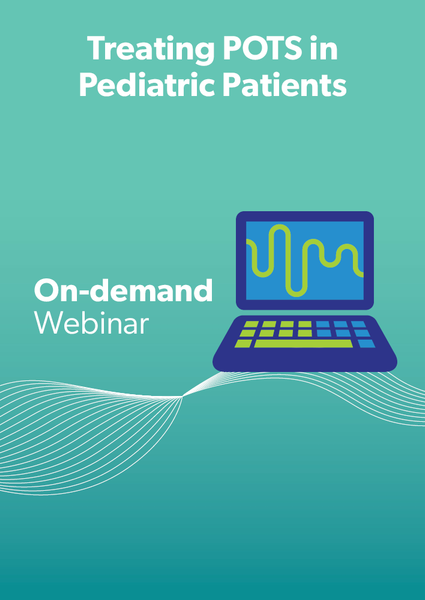 Treating POTS in Pediatric Patients | Academy Webinar